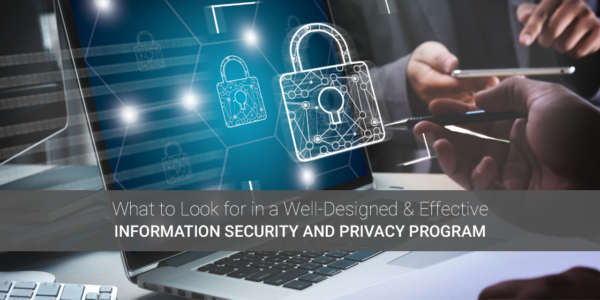 What to Look for in a Well-Designed and Effective Information Security ...